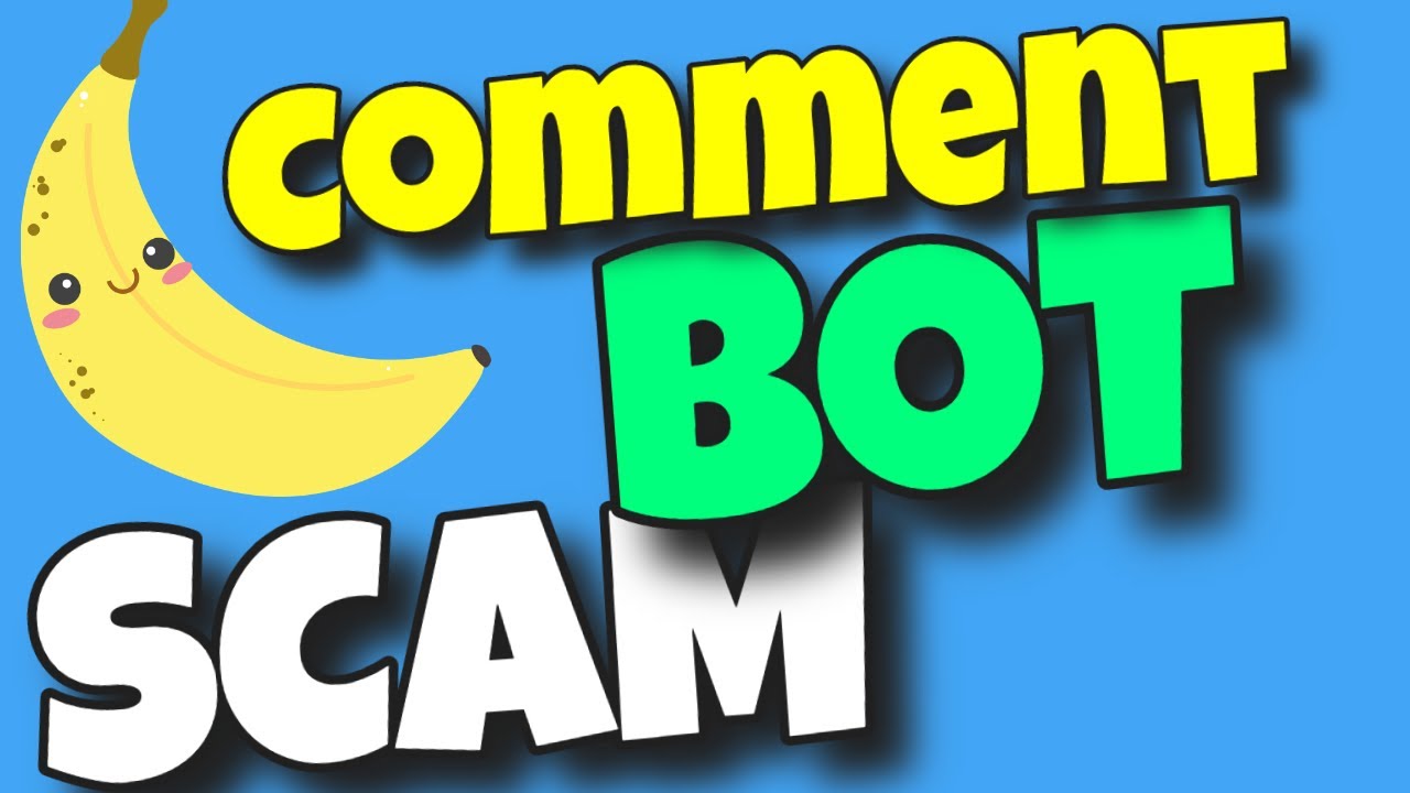 YouTube COMMENT BOT UPDATE Scam TIM/TOM scam ring Bananarama Carlye ...