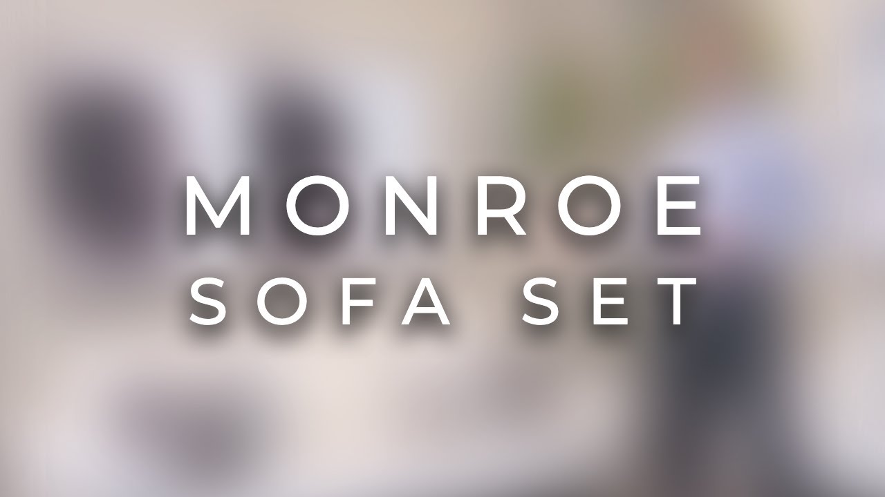 Monroe Sofa Set - YouTube