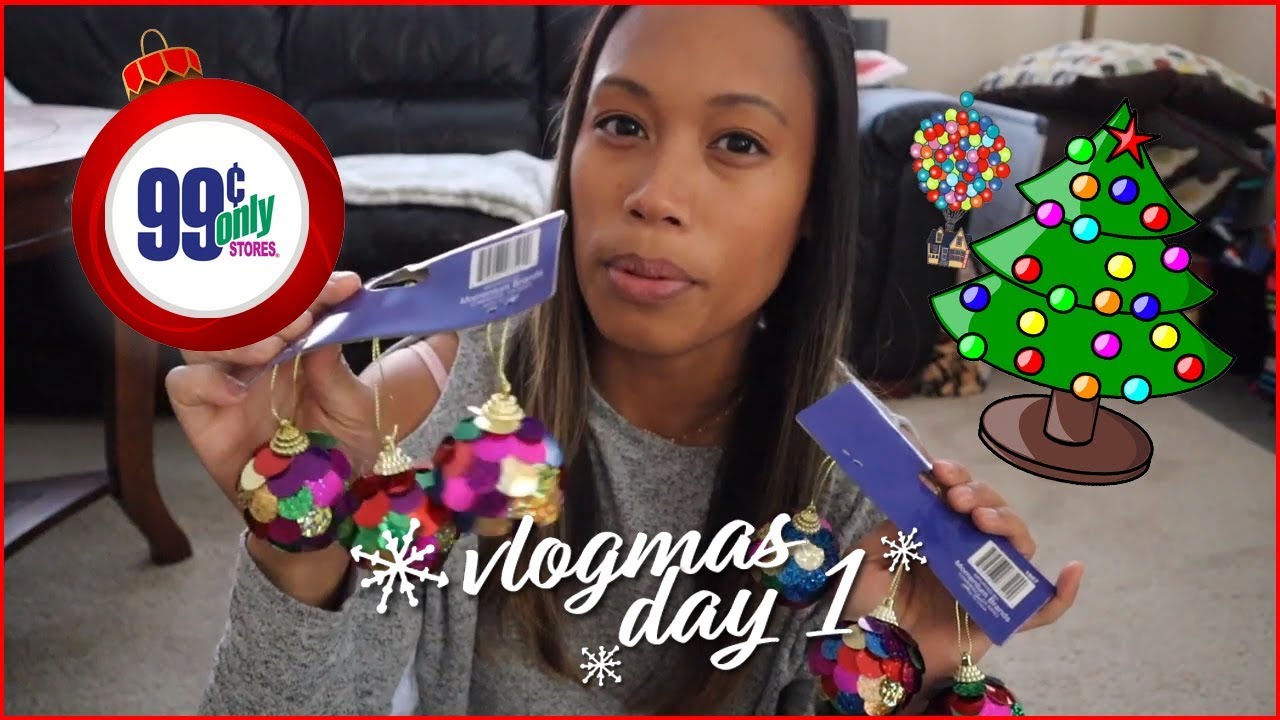 Decorating 99 Cent Store Haul Vlogmas Day 1 Youtube
