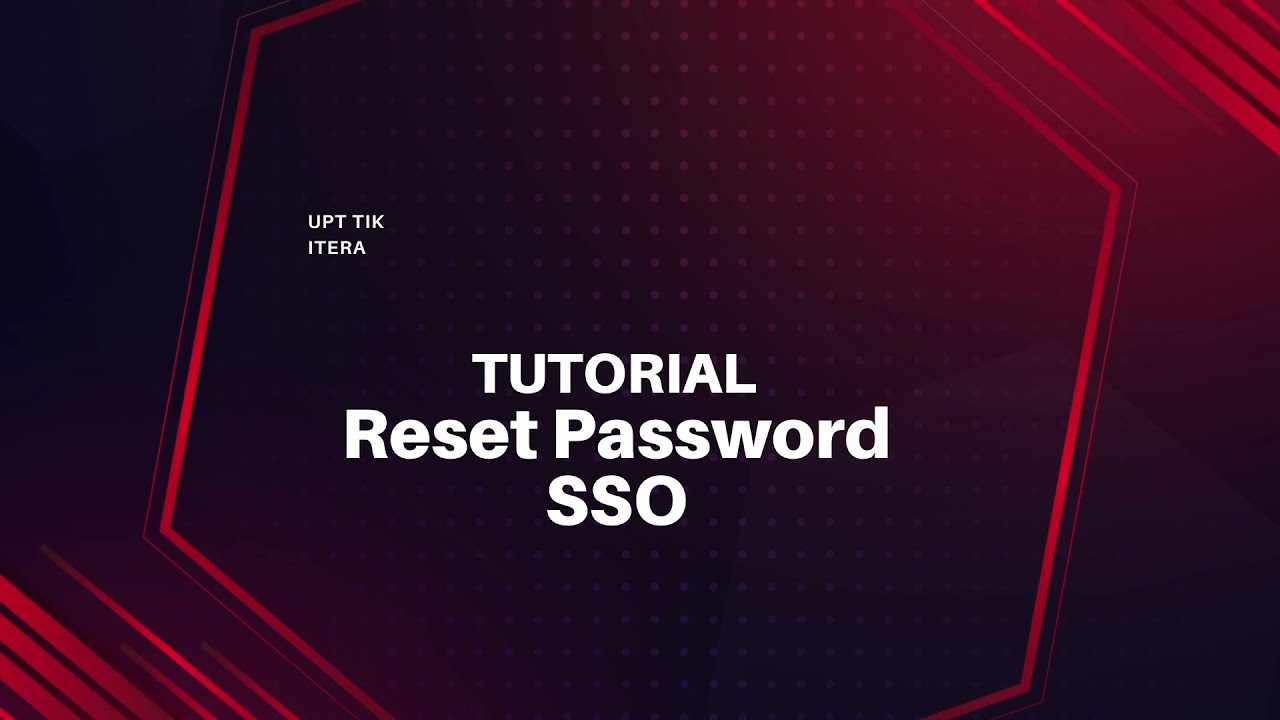 Tutorial Reset Password SSO ITERA - YouTube