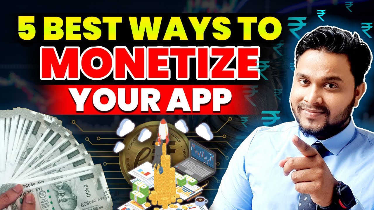 Top BEST 5 Monetization Strategy | How to MONETIZED an App [In 2024-25 ...