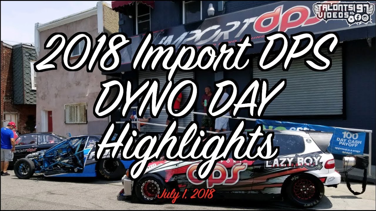 Import DPS Dyno Day 2018 - Evo GTR Honda RX7 DSM & More - YouTube