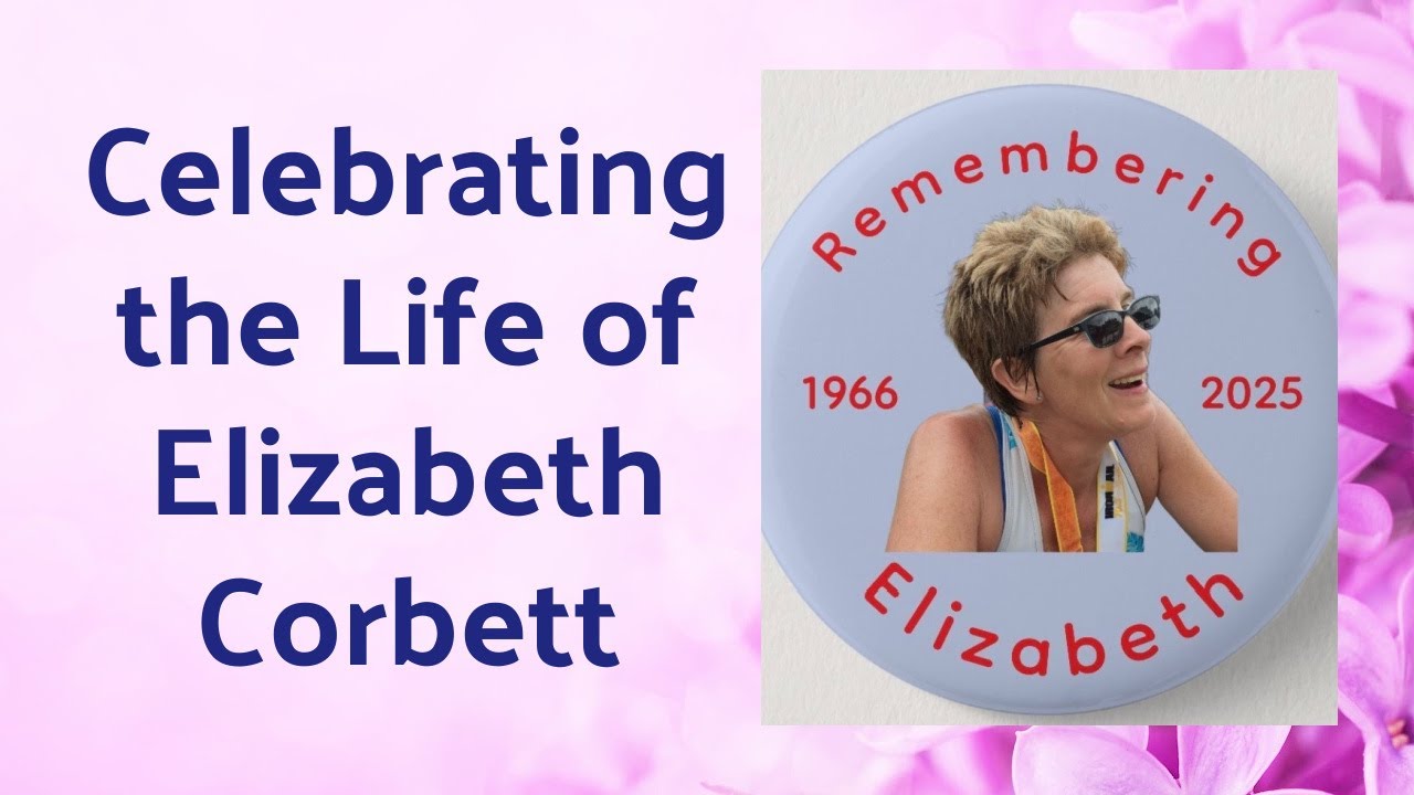 December 14th, 2025 Elizabeth Corbett Celebration of Life - YouTube