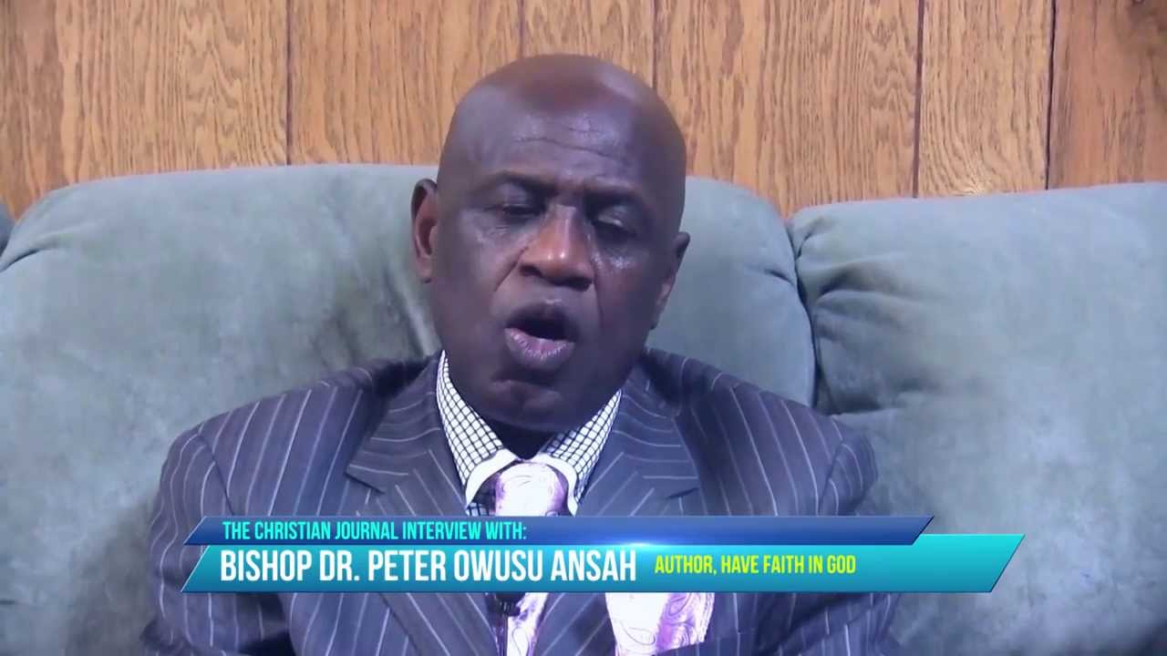 TCJ Interview with Bishop Dr. Peter Owusu Ansah (Calvary Deliverance ...