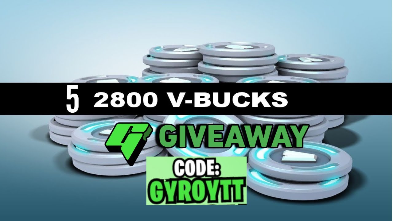 5 2,800 VBUCKS GIVEAWAY! | Code gyr0 | #EpicPartner - YouTube