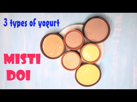 Mishti Doi recipe | Sweet yogurt | 3 types of yogurt | Sweet curd ...
