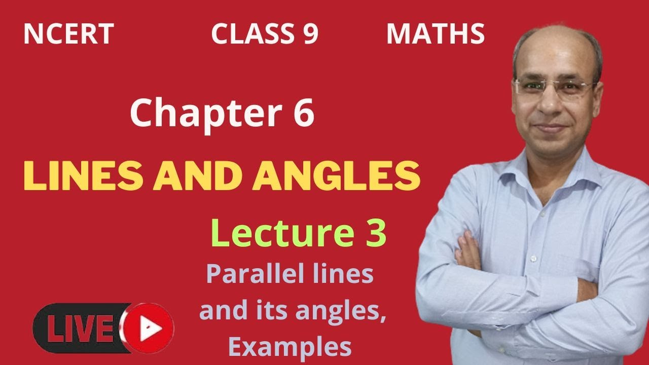 Class 9 Math CBSE/NCERT Chapter 6 Lines and Angles | Lecture 3 ...