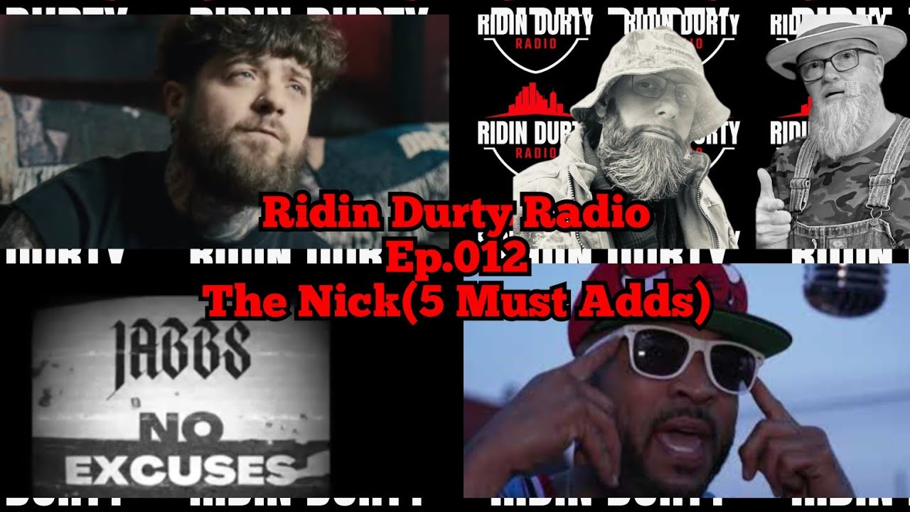 Ep.012: The Nick(5 Honorable Mentions Nov ) l Ridin Durty Radio - YouTube