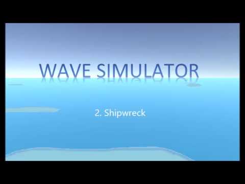 Wave Simulator - 2. Shipwreck - YouTube