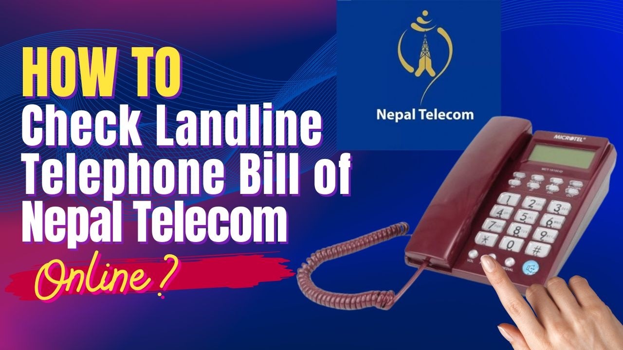 How to Check Landline Telephone Bill of Nepal Telecom Online? - YouTube