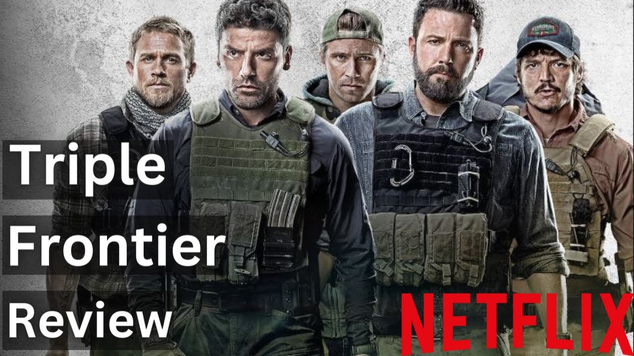 Triple Frontier Movie Review | Netflix Movies | Trailer - YouTube