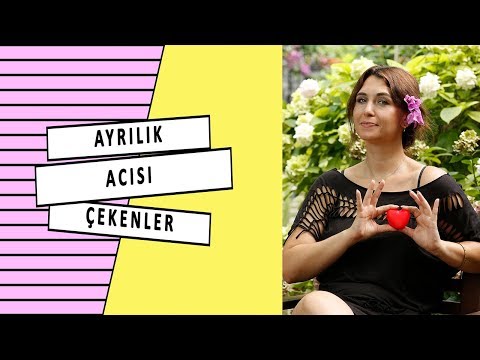 Ayrılık Acısı Çekenler Neler Yapabilir? | Hatun Kafası