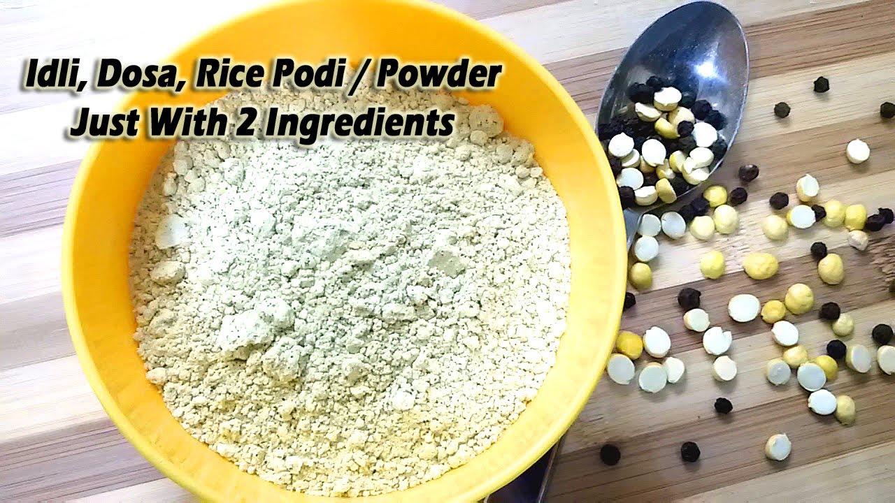 Idli, Dosa, Rice Podi / Powder Just With 2 Ingredients | Tasty and ...