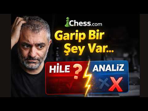 👉 “Chess.com’da Garip Bir Şey Var… Hile mi, Analiz mi?”