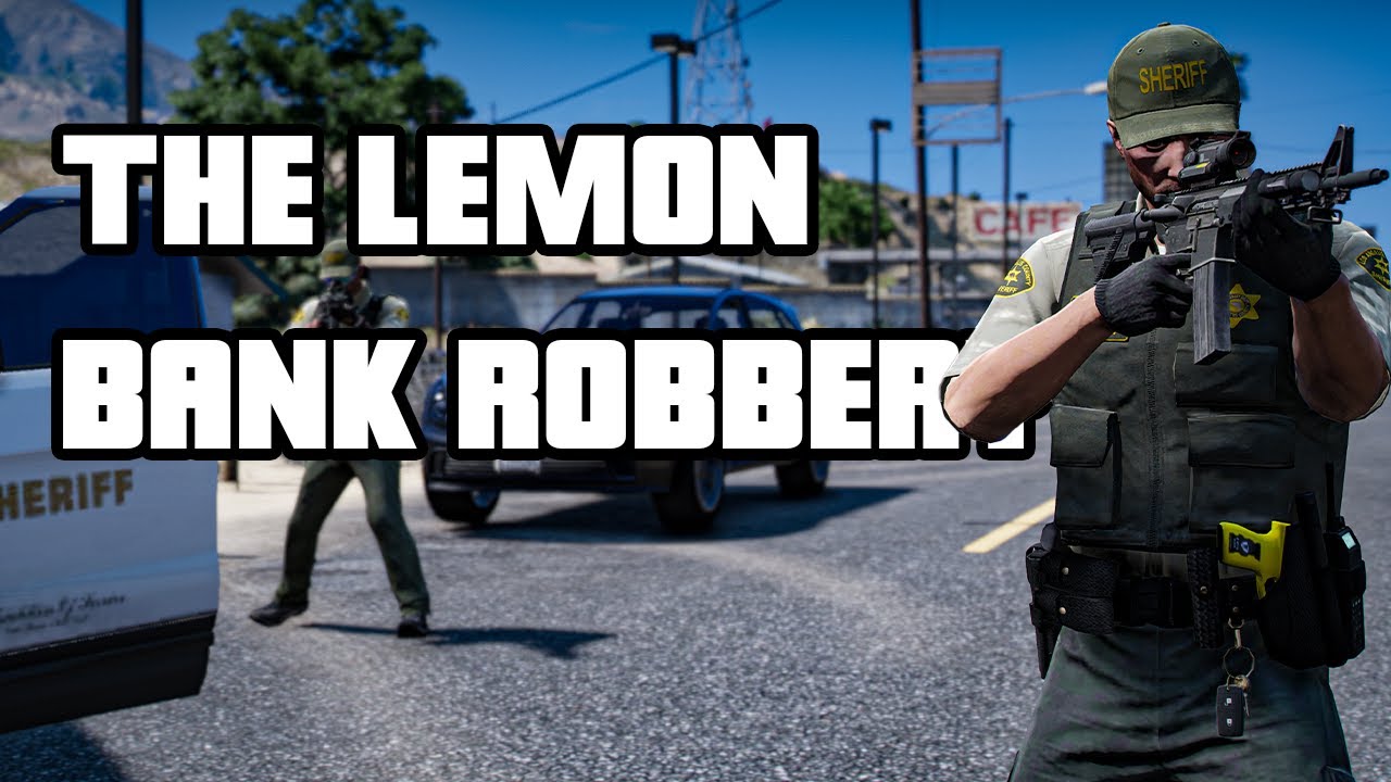THE LEMON BANK ROBBERY! | GTA RP [22] - YouTube