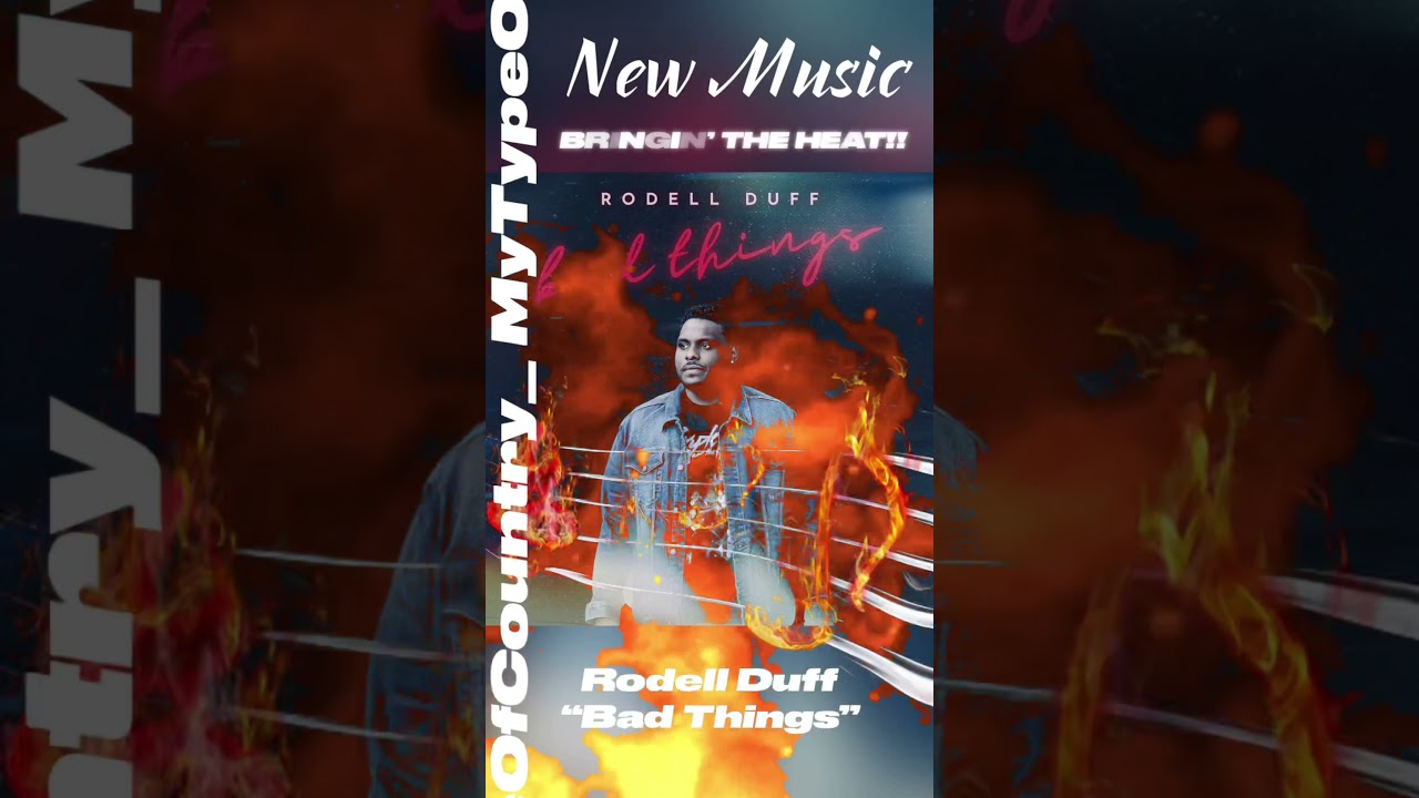 Rodell Duff “Bad Things” New Country Music 🔥🎶🔥 - YouTube