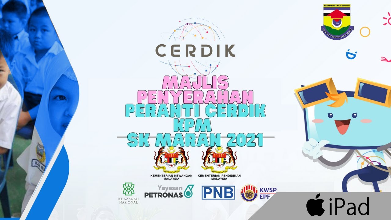 MAJLIS PENYERAHAN PERANTI INISIATIF CERDIK DI SK MARAN, PAHANG - YouTube