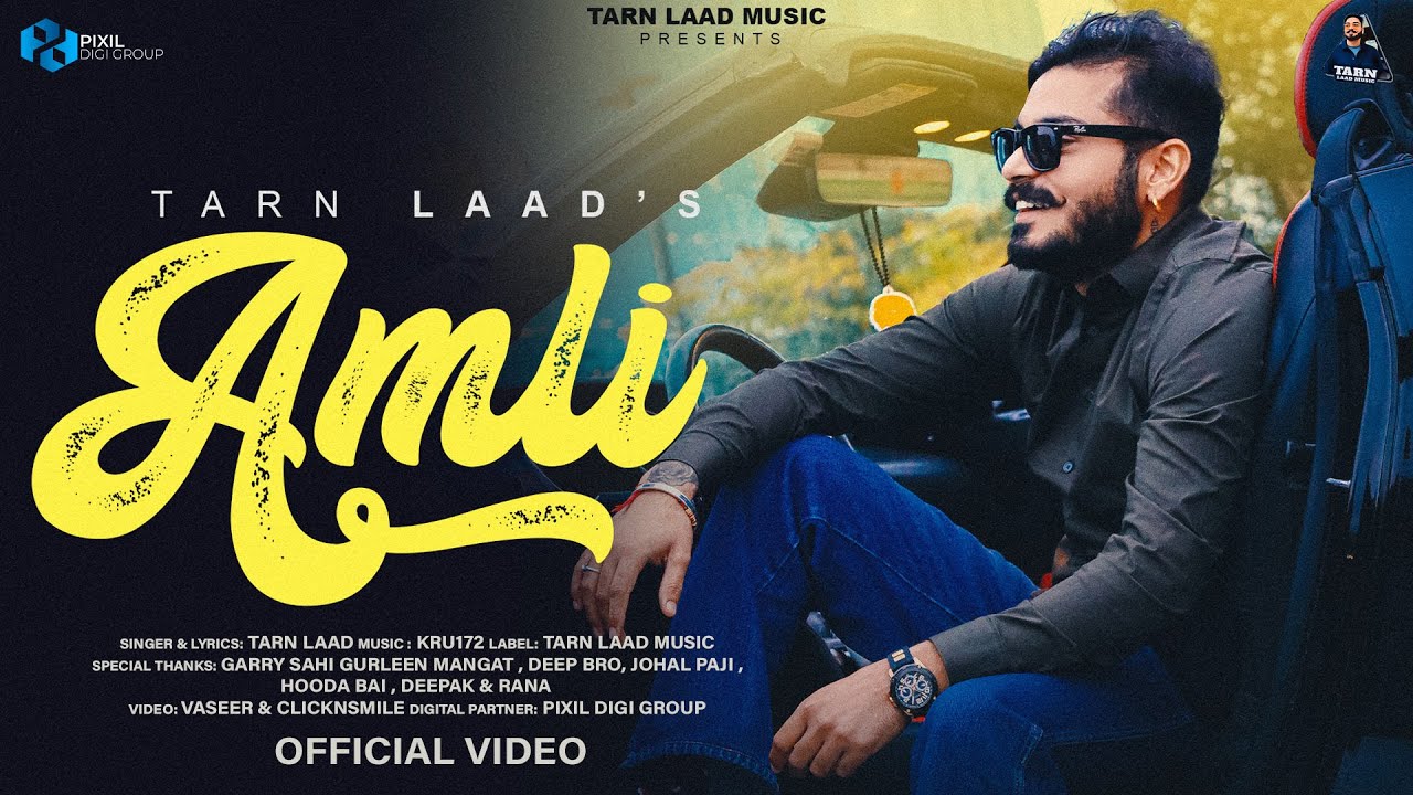 Amli (Official Video) || Tarn Laad | Kru172 || Latest Punjabi Songs ...