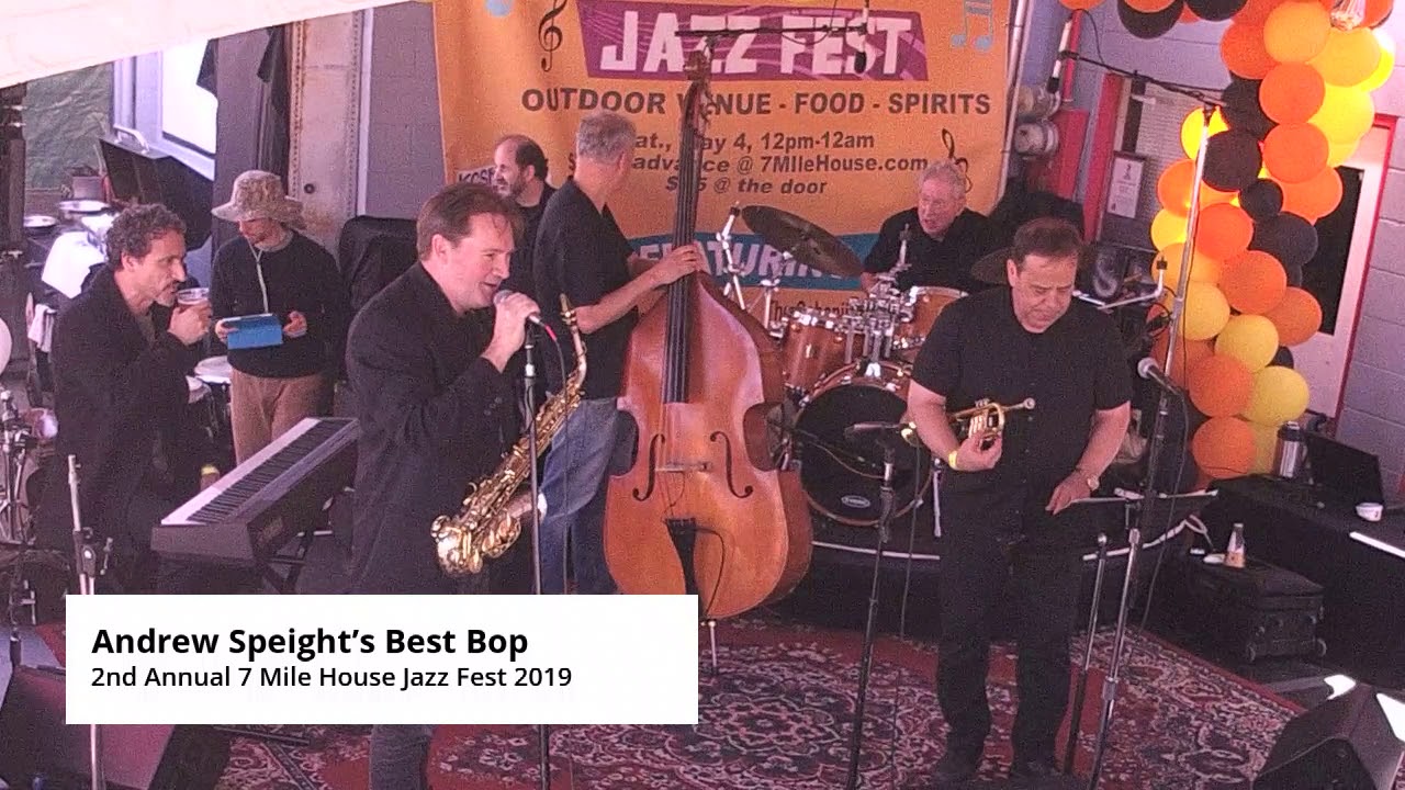 7 Mile House 2nd Annual Jazz Fest 2019 feat. Andrew Speight's Best Bop ...