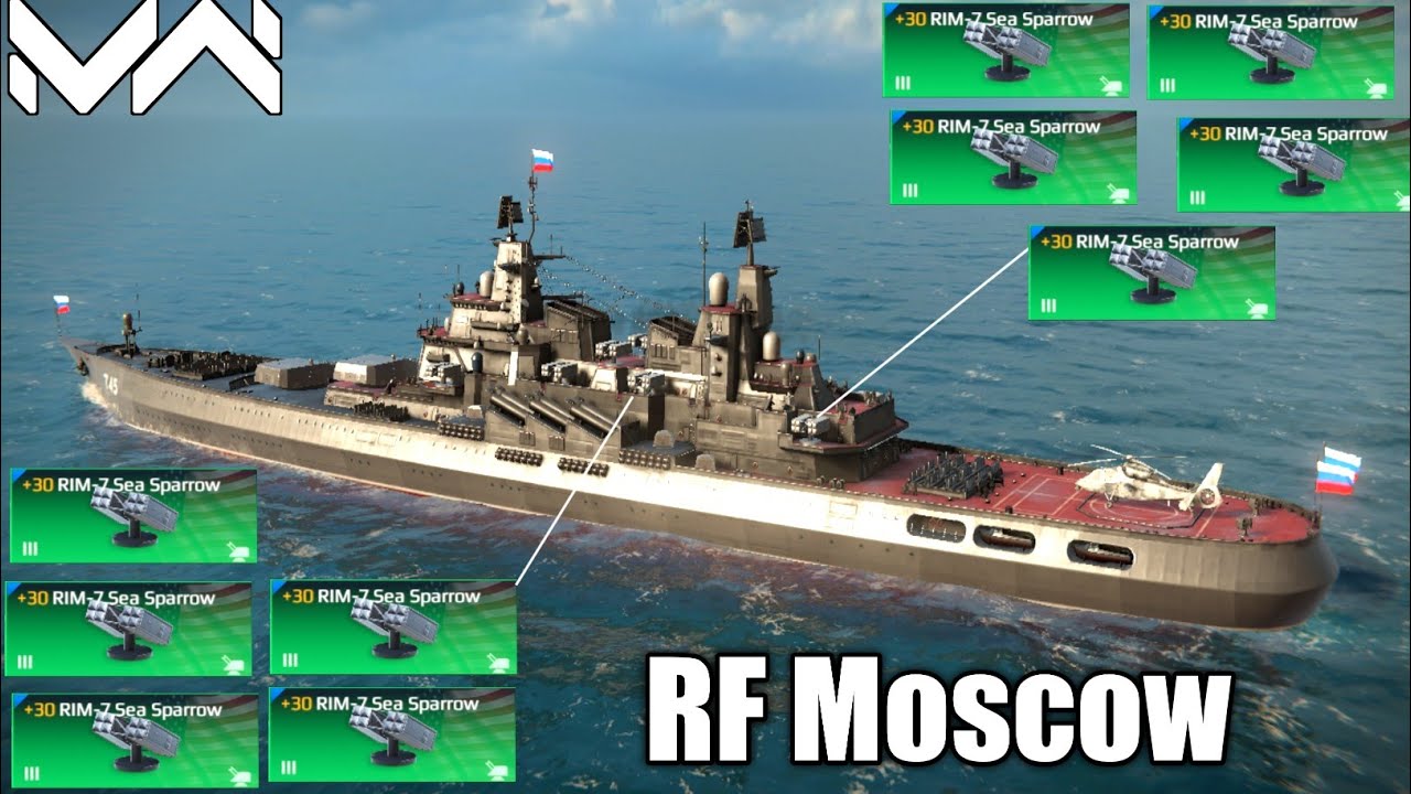 RF Moscow - With 10×🔥 RIM-7 Sea Sparrow Airdefense - Modern Warships ...