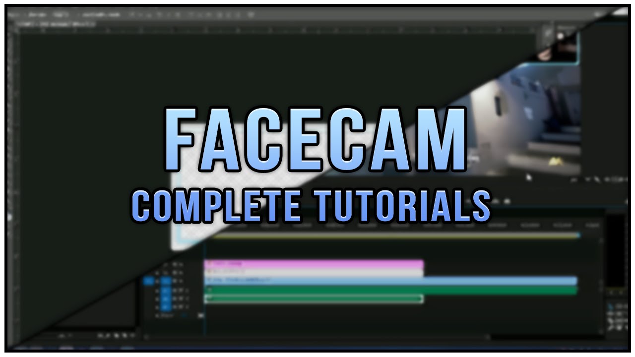 Facecam | Adobe Premiere, Photoshop CC | c0mplete Tutorials - YouTube
