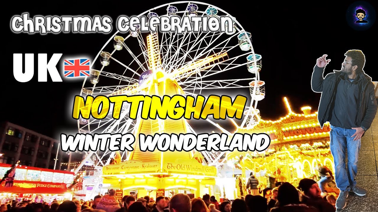 First Christmas Celebration in UK 🇬🇧 | Winter Wonderland | Nottingham ...