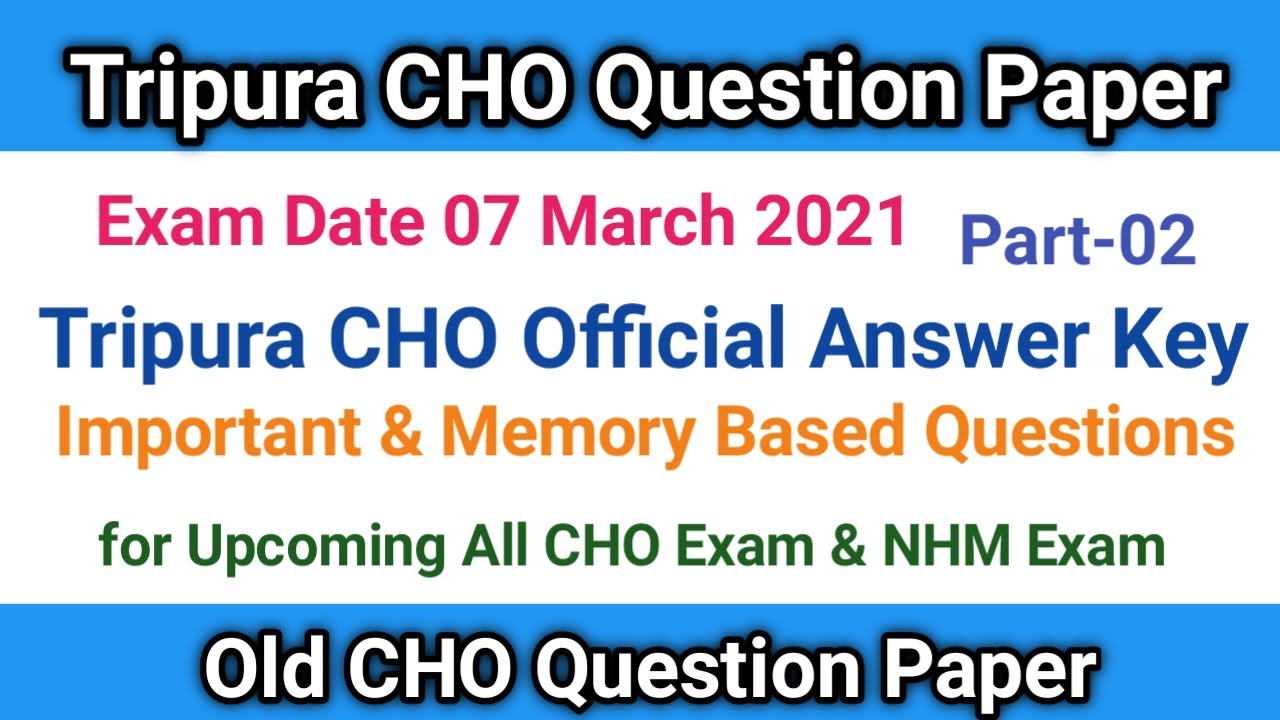 Tripura CHO Official Answer Key 07 March 2021 || Tripura CHO Question ...