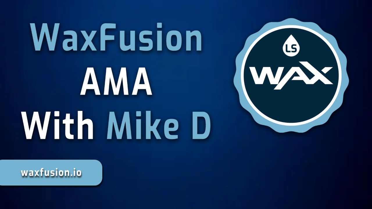 WaxFusion AMA #1 | Tutorial And Demo - YouTube
