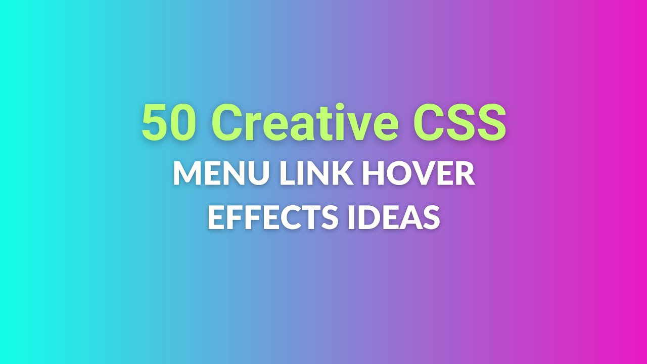 50 Creative Hover Menu Links Ideas with CSS | CSS Link Animation Ideas ...