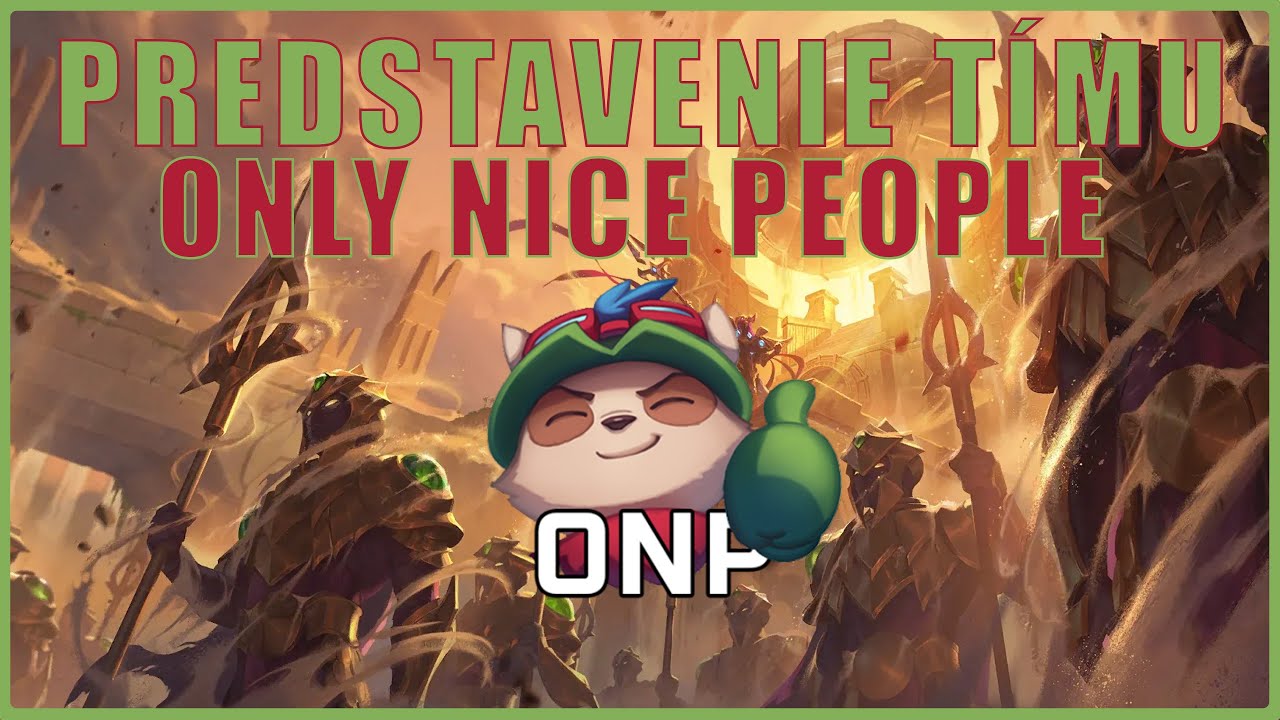 Predstavenie tímu : ONLY NICE PEOPLE - YouTube