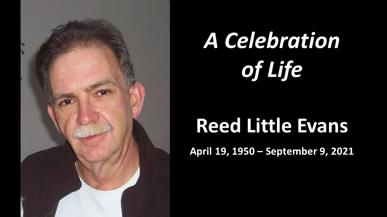 Reed Evans Memorial Service, September 25, 11:00 a.m. - YouTube