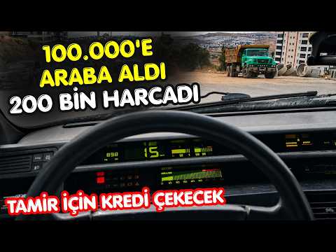 ESKİ ARABA ALMAYIN | 100 Bin Liraya Aldığı Arabaya 200 Bin Harcadı | Sanayi İçin Kredi Çekecek