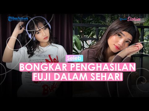 Cuek Disebut Minim Prestasi, Fuji Mampu Hasilkan Uang Rp 150 Juta dalam Sehari?