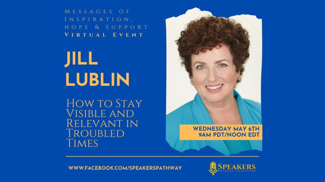 Episode #33: Jill Lublin | How to Stay Visible and Relevant in Troubled ...