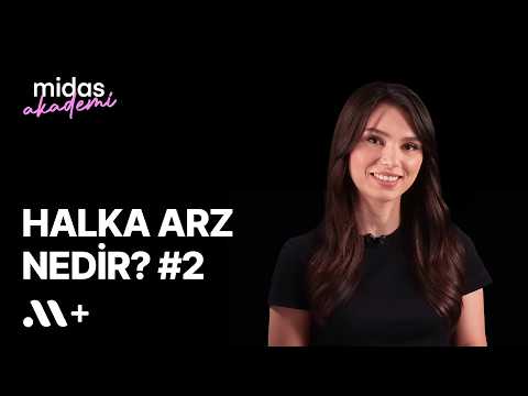 Halka Arz Nedir? Ne Zaman Satış Yapılmalı? - Akademi #22 | Midas+