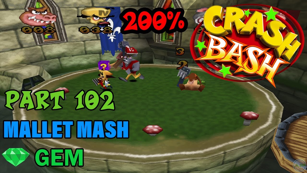 Crash Bash - 200% Walkthrough - Part 102: Mallet Mash (Gem Challenge ...