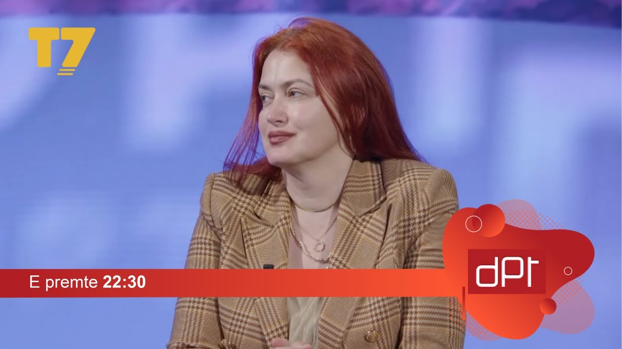 DPT, Eliza Hoxha, Ismail Tasholli | T7 - YouTube