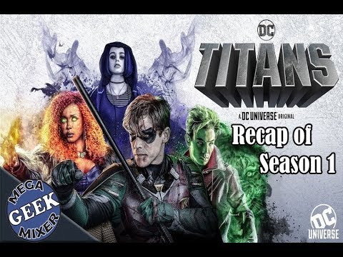 DC Universe: Titans Season 1 Recap!!! - YouTube