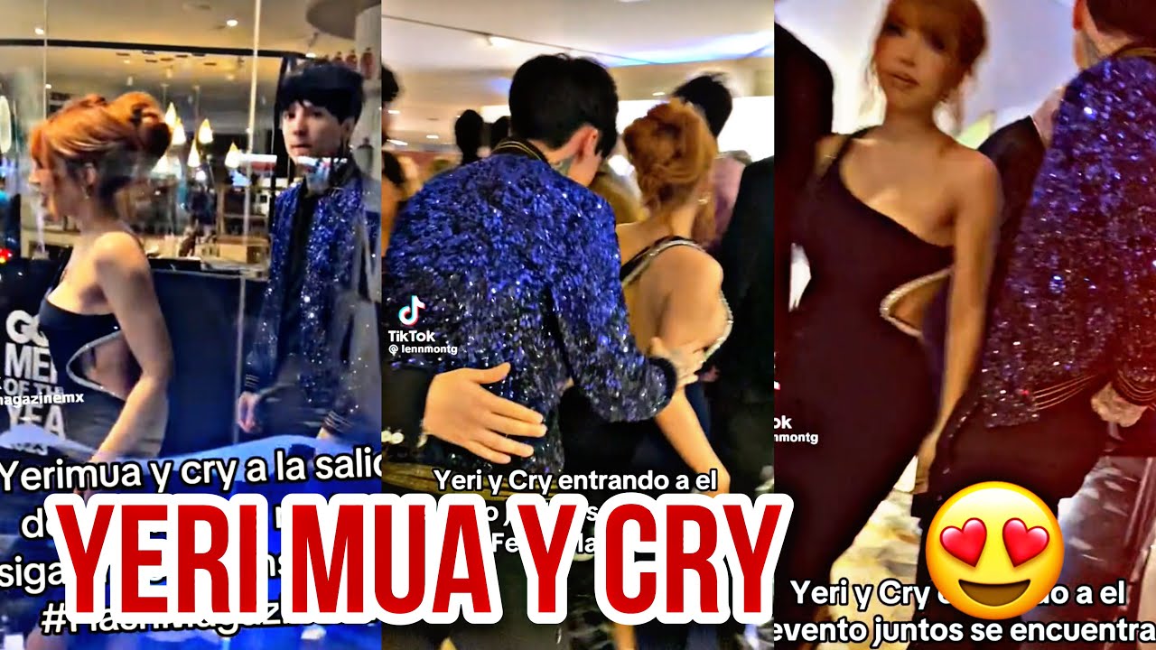 YERI MUA Y CRY LLEGAN JUNTOS ALA GALA #yerimua #cry - YouTube
