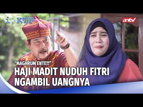 Mulut Haji Madit Emang Tukang Fitnah | I-KTP ANTV Eps 12 FULL