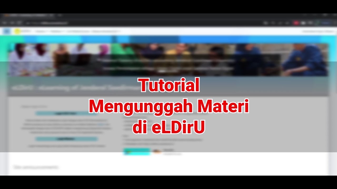 Tutorial Mengunggah Materi di Eldiru | Tutorial Moodle #eldiru - YouTube