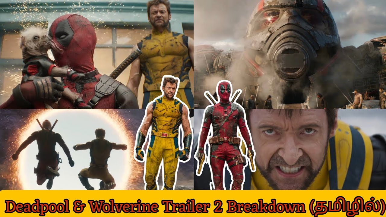 Deadpool and Wolverine Trailer 2 Review in Tamil | Ryan Reynolds| Hugh ...