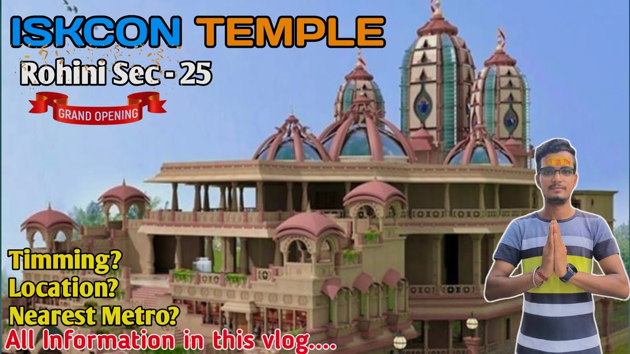 ISKCON ROHINI | New Delhi | New Iskcon mandir in delhi | rohini sector ...