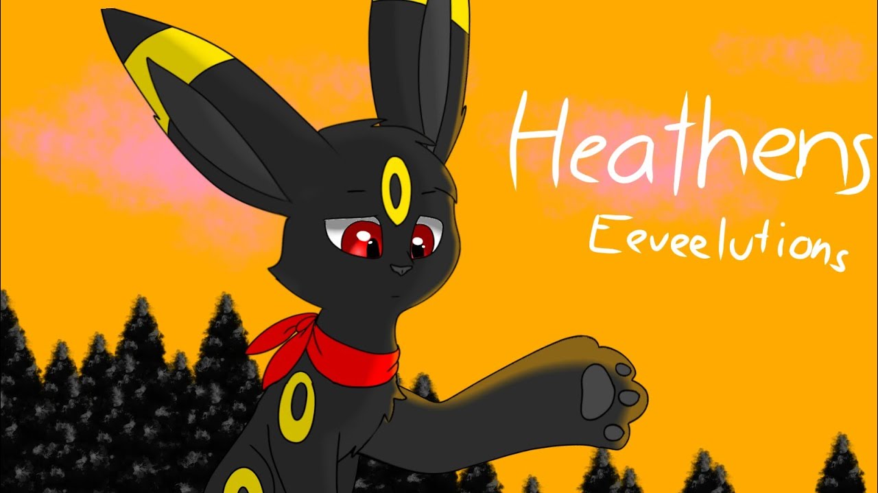 Heathens || Eeveelutions animated MV - YouTube Music