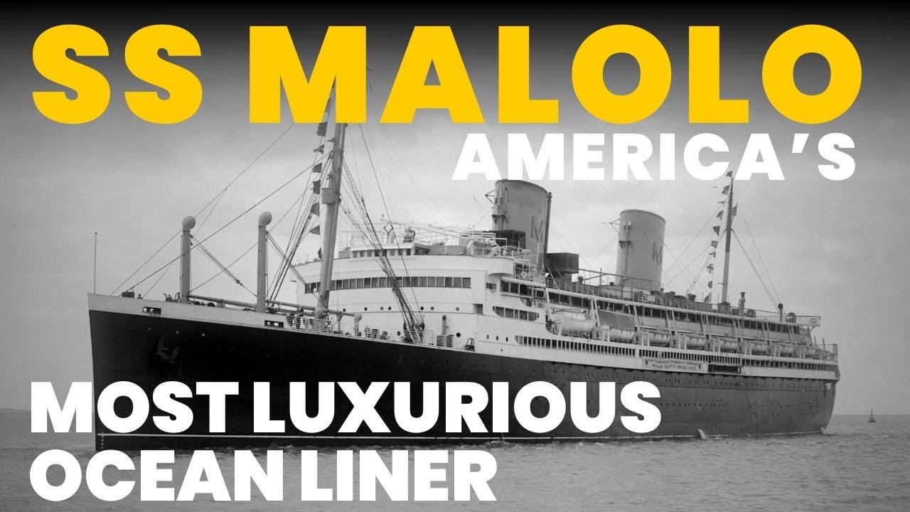 SS Malolo: America’s Most Luxurious Ocean Liner - YouTube