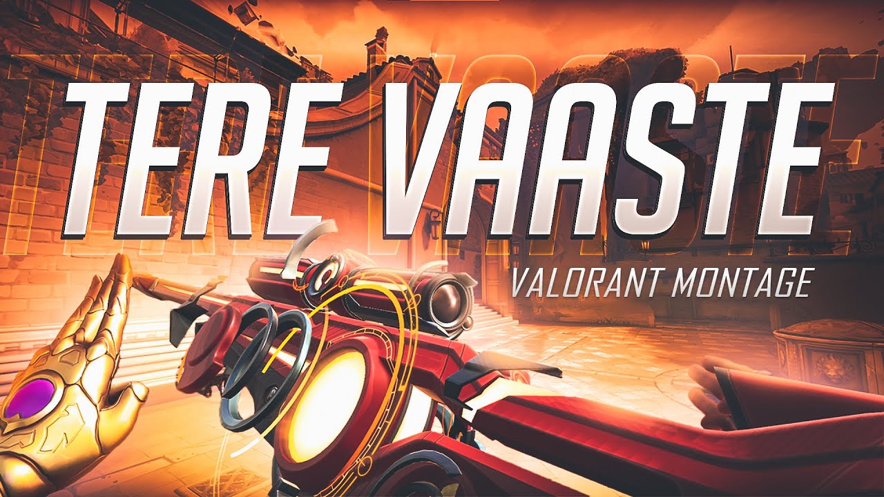 Tere Vaaste (Valorant Montage) - YouTube