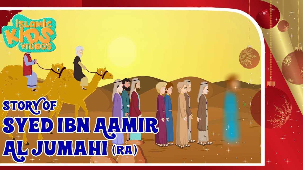 Sahaba Stories - Companions Of The Prophet | Syed Ibn Aamir Al Jumahi ...