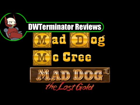Classic Review - Mad Dog McCree & Mad Dog II: The Lost Gold