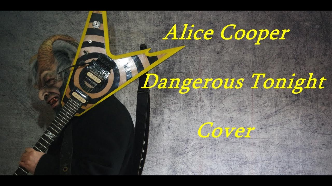 Alice Cooper - Dangerous Tonight Full cover - YouTube