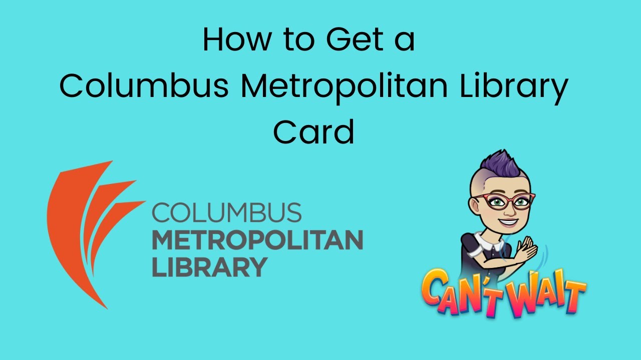 Columbus Metro Library: Getting a Library Card - YouTube